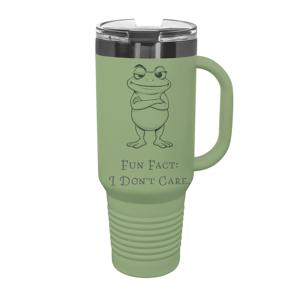 Ion Plated 40oz Travel Mug w/ straw, "Fun Fact: I Don't Care ...